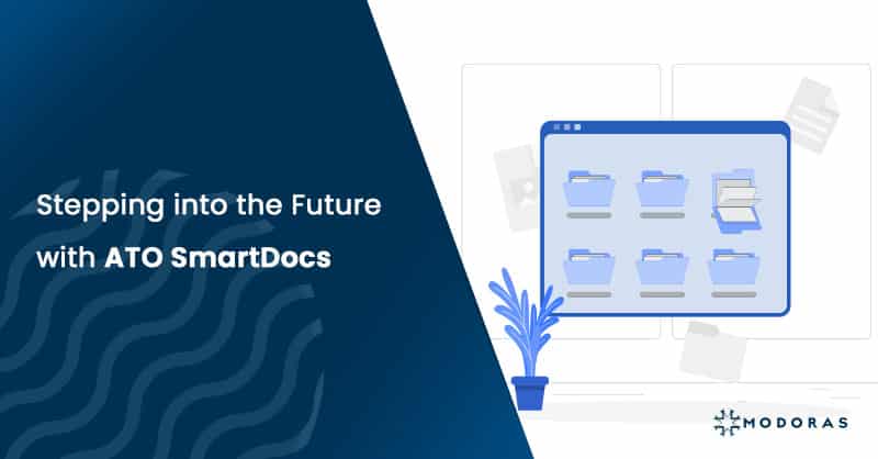 Embracing the Future: Modoras Accounting Introduces ATO SmartDocs | Modoras